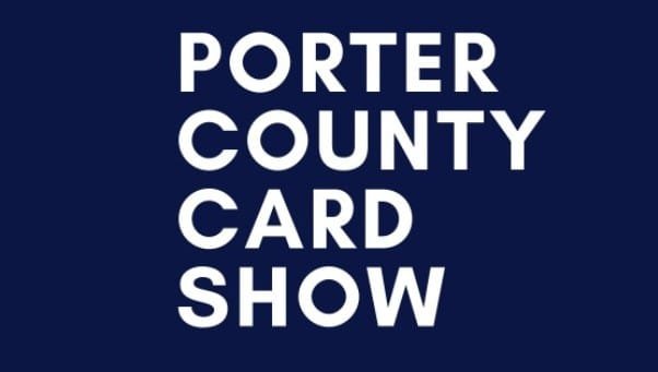 Porter County Card Show (Valparaiso IN) - Ripheadz